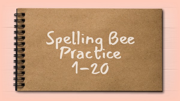 Spelling Bee Practice 1-20 | Genially
