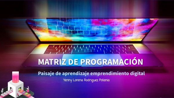 MATRIZ DE PROGRAMACIÓN | Genially