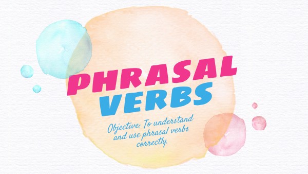 PHRASAL VERBS | Genially