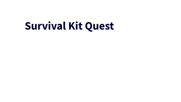 Survival Kit Quest part 1 | Genially