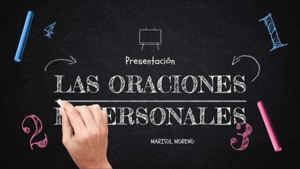 LAS ORACIONES IMPERSONALES (1) | Genially