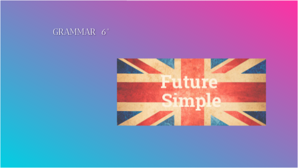 Simple Future | Genially