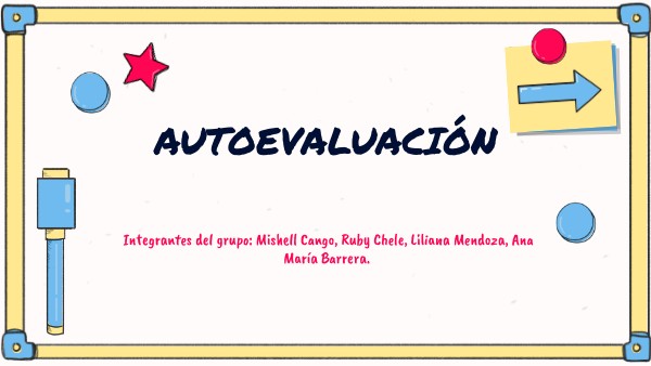 AUTOEVALUACIÓN | Genially