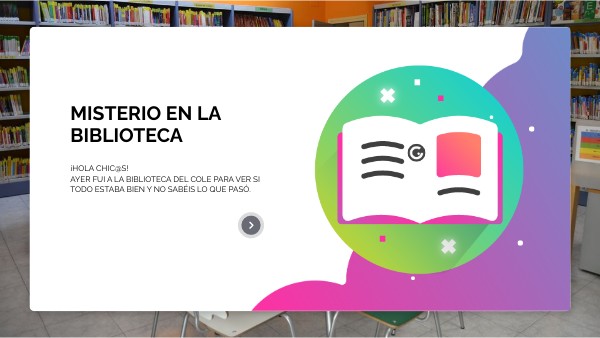 EL MISTERIO DE LA BIBLIOTECA | Genially
