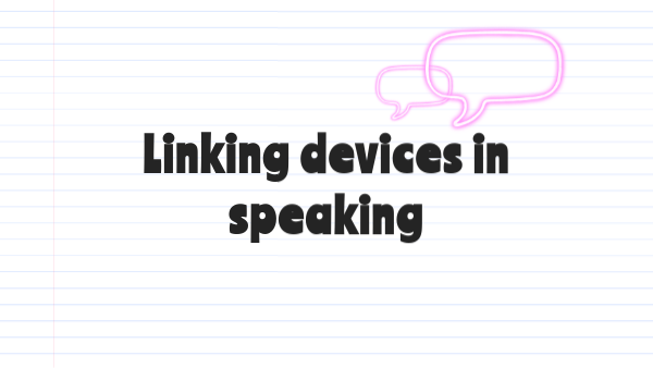 linking devices in speaking