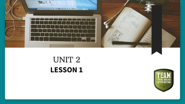 UNIT 2 LESSON 1