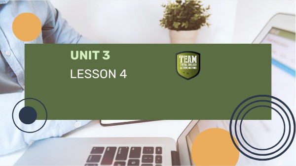 UNIT 3 LESSON 4