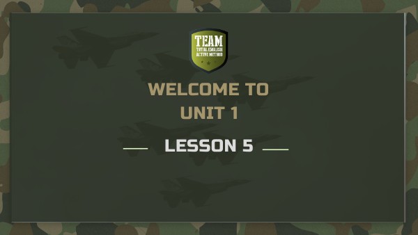 UNIT 1 - Lesson 5
