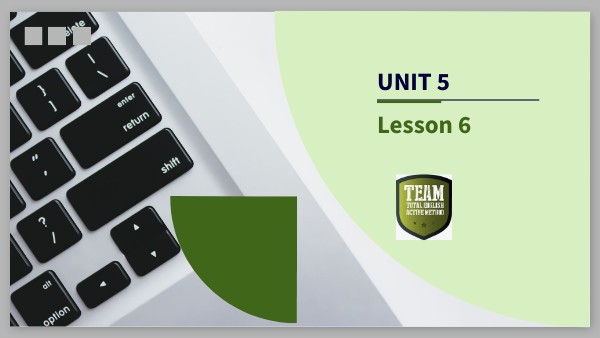 UNIT 5 Lesson 6
