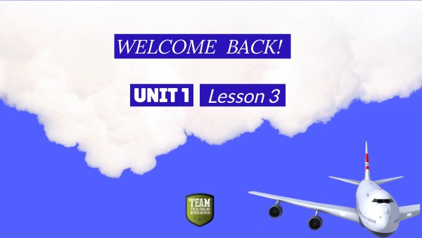 UNIT 1 - Lesson 3