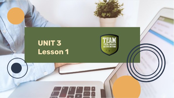 UNIT 3 LESSON 1