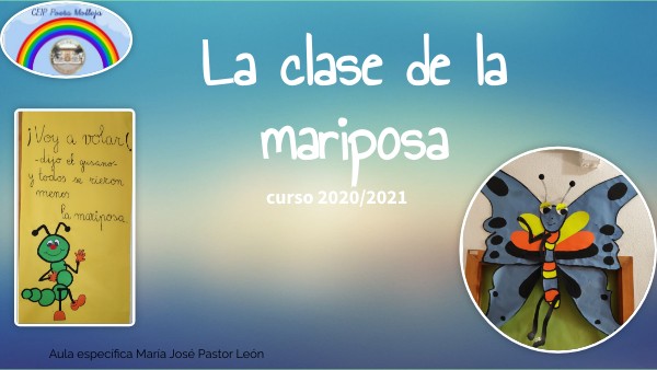 AULA ESPECÍFICA LA CLASE DE LA MARIPOSA CEIP POETA MOLLEJA