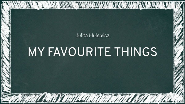 HELLO - MY FAVOURITE THINGS 21-22.09.2022