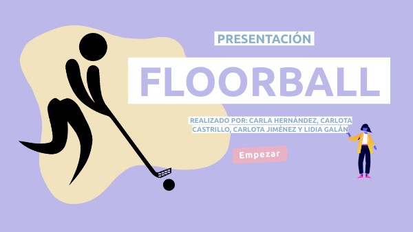 TRABAJO EDUCA: FLOORBALL | Genially