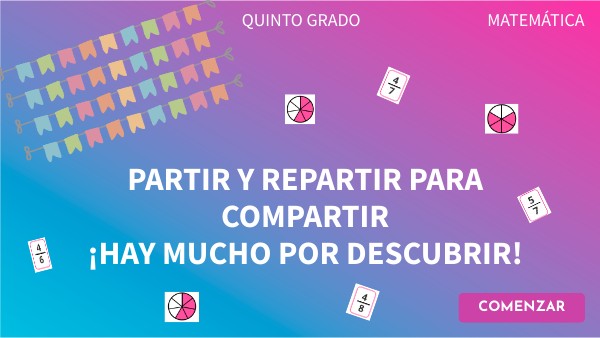PARTIR Y REPARTIR PARA COMPARTIR¡HAY MUCHO POR DESCUBRIR!
