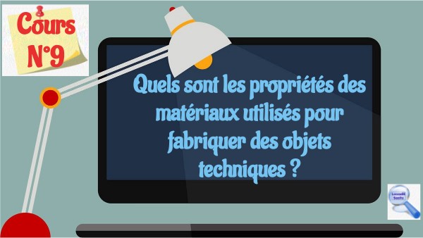 6ème COURS N°9 les propriétés des matériaux | Genially