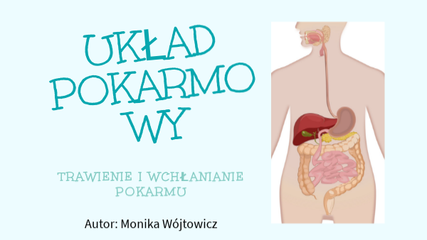 Układ pokarmowy | Genially