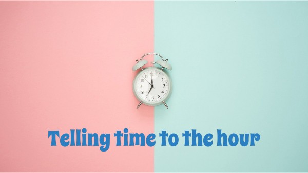 Telling time to the hour | Genially