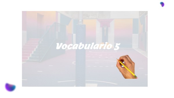 Vocabulario 5