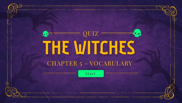 The Witches Vocabulary Ch 5