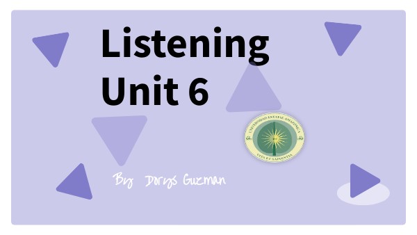 Listening Unit 6 | Genially