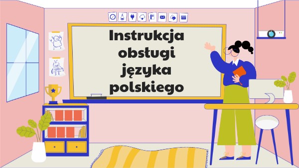 Instrukcja obsługi języka polskiego | Genially