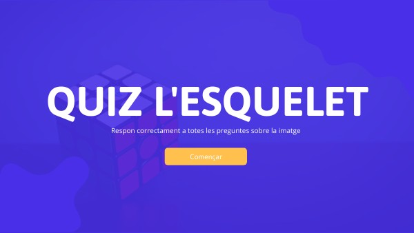QUIZ IMAGEN L'ESQUELET 3r | Genially