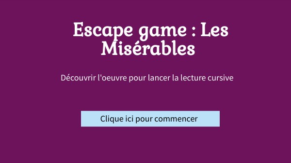 escape game les Misérables | Genially