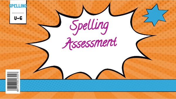 SpellingAssessmentUnit6 | Genially