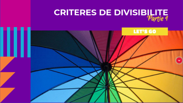 Critères de divisibilité 2, 5 et 10 | Genially
