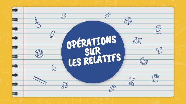 Calcul mental nombres relatifs Calcul mental nombres relatifs