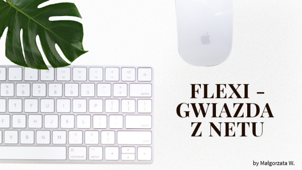 Flexi - gwiazda z netu copy | Genially