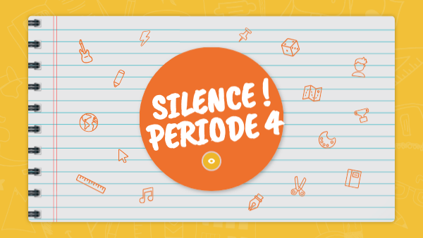 15/3 Rituels période 4 silence | Genially