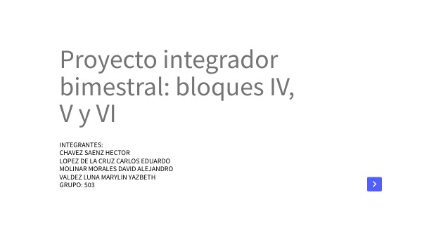 Proyecto integrador bimestral: bloques IV, V y VI