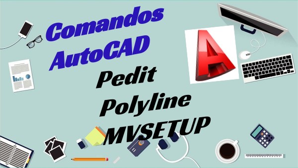 COMANDOS: PEDIT, POLYLINE | Genially
