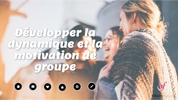 Développer la dynamique de groupe | Genially