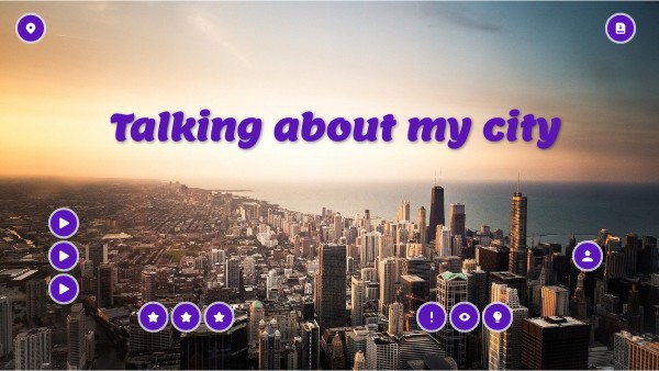 Talking about my city | Genially