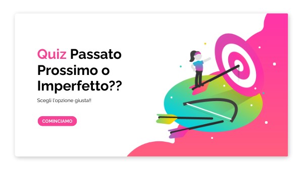 QUIZ PASSATO PROSSIMO O IMPERFETTO | Genially