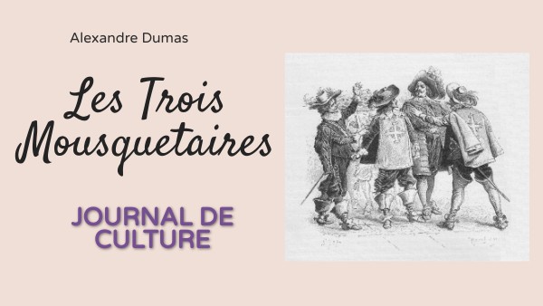 Les Trois Mousquetaires Journal de culture