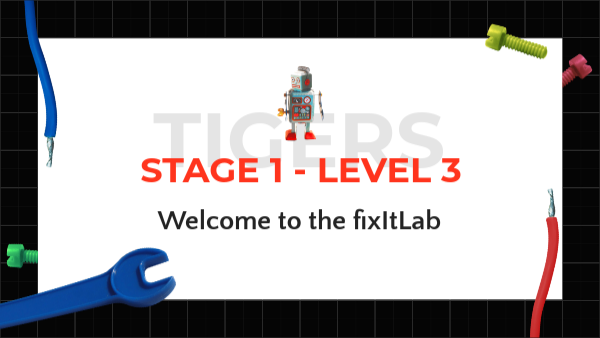 TIGERS Stage 1 - Level 3 | Genially