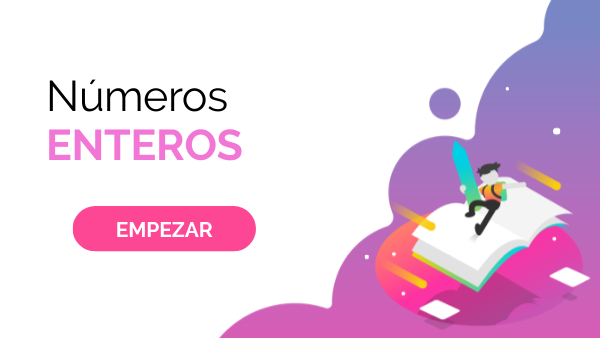 NÚMEROS ENTEROS | Genially