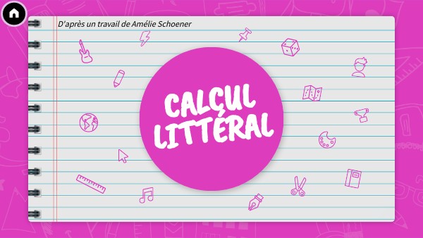 4e (2022/2023) - ch3 Calcul littéral (E. Héripré) | Genially