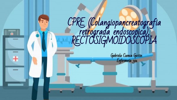 CPRE Y RECTOSIGMOIDOSCOPIA