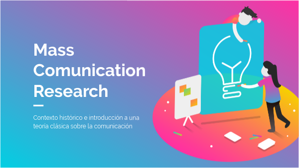 Mass Comunication Research I | Genially