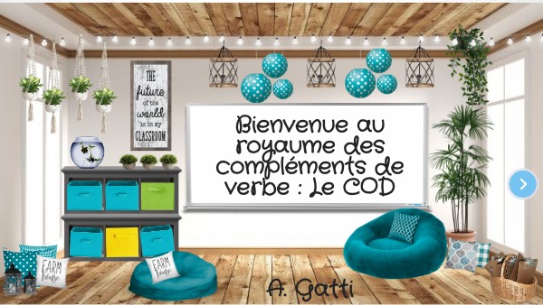 Les compléments de verbe : Le COD | Genially