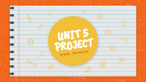 Project unit 5 - 5th grade