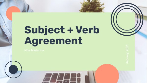 Subject + Verb Agreement | Genially