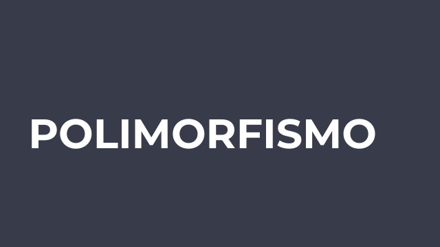 Polimorfismo