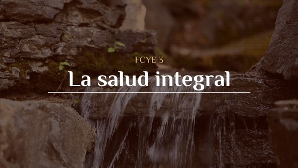 La salud integral. | Genially