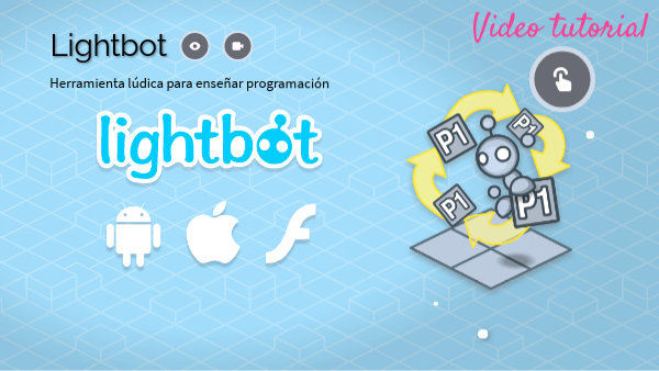 Tecnología Educativa - Lightbot | Genially